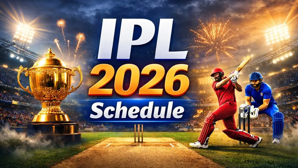 IPL 2026 Schedule Revealed: Teams, Match Timetable, Venues and Complete ...