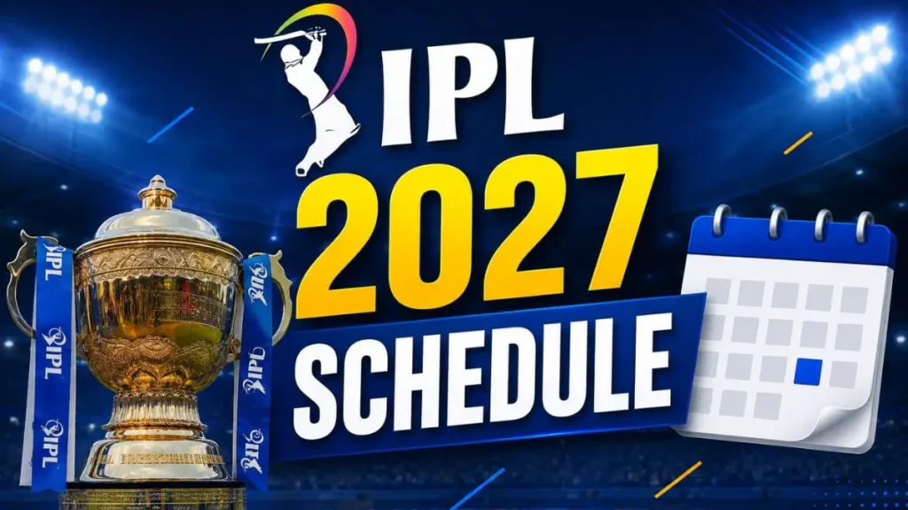 IPL 2027 Schedule: Teams, Match Timetable, Venues, Players List ...
